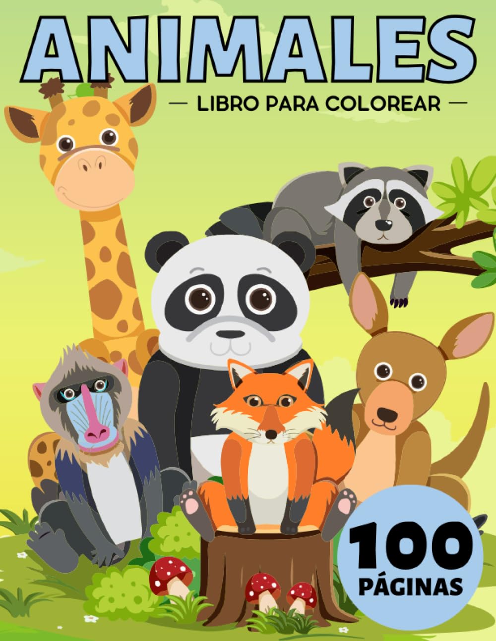 Animales Libro para Colorear para Niños a partir de 4 Años: 100 ...