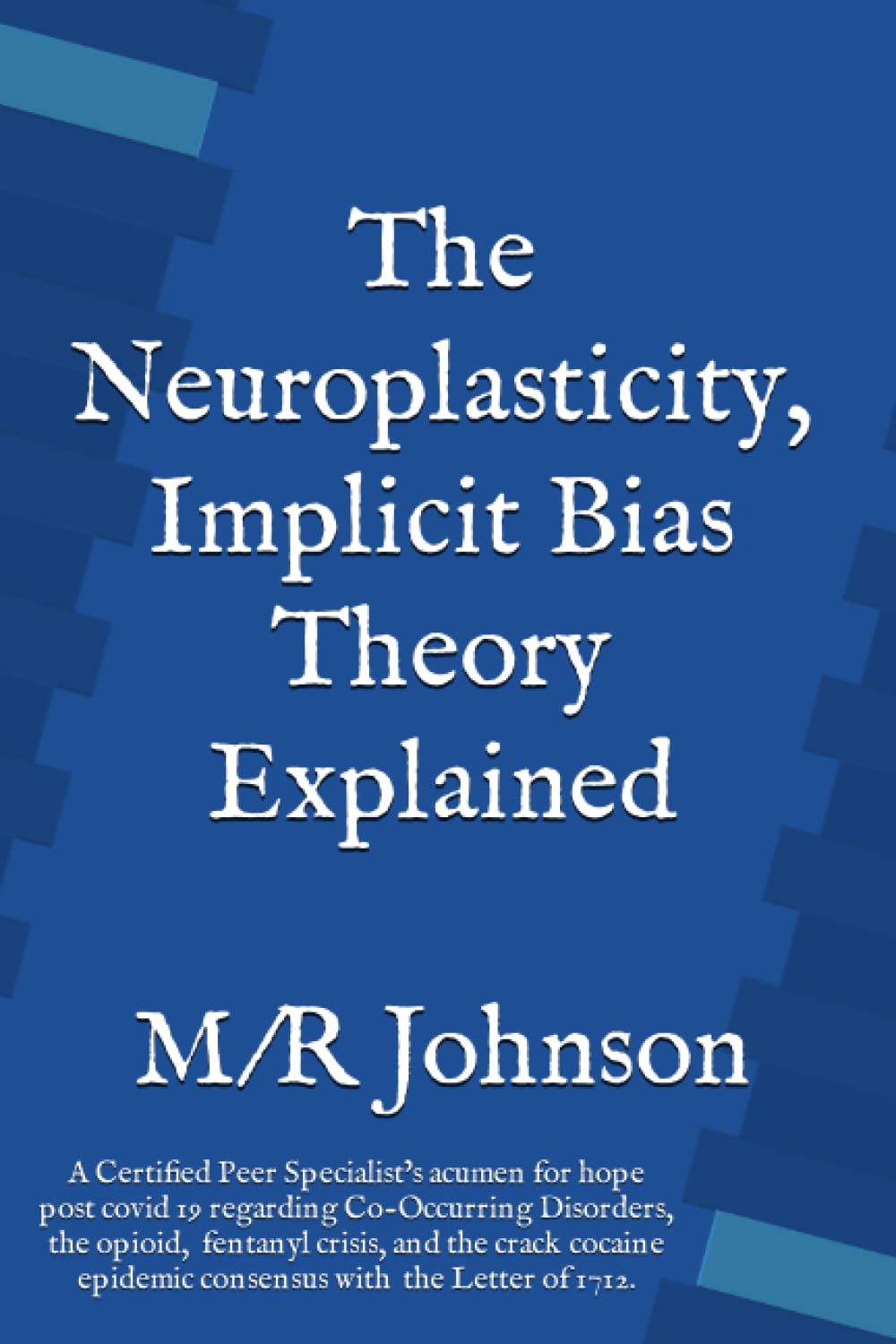 Amazon.com: The Neuroplasticity, Implicit Bias Theory Explained: A ...