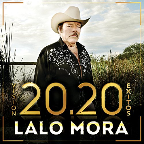 Amazon MusicでLalo MoraのVisión 20.20 Éxitosを再生する