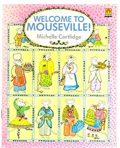 Welcome to Mouseville! (A Magnet book) by Michelle Cartlidge (1984-07 ...