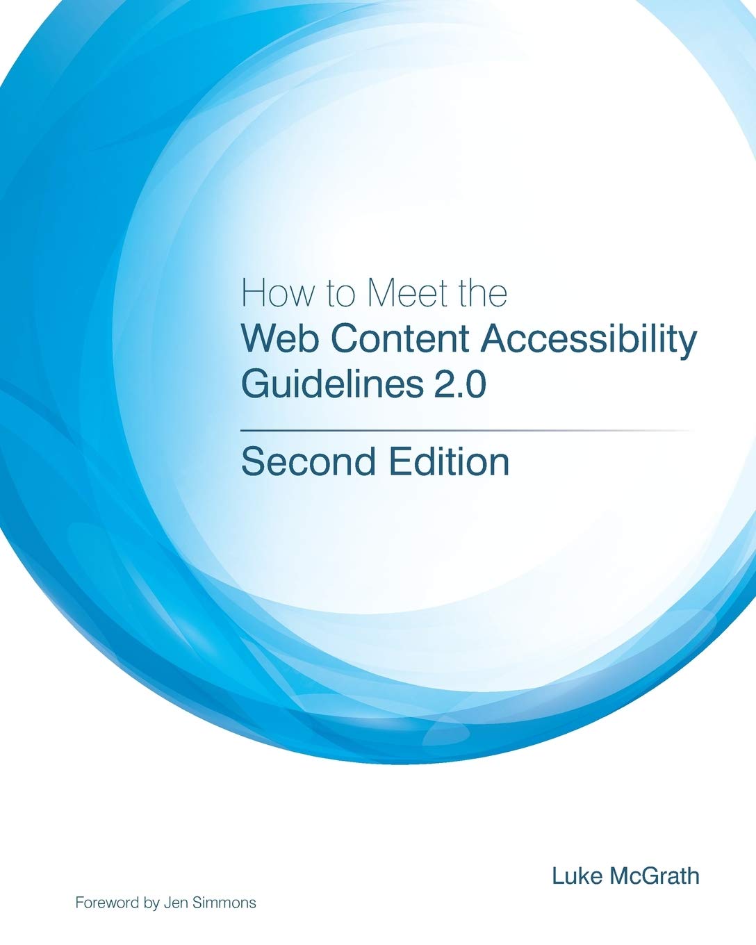 How to Meet the Web Content Accessibility Guidelines 2.0: Simplified ...
