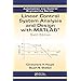 Linear Control System Analysis and Design: Fifth Edition, Revised and Expanded (Automation and ...