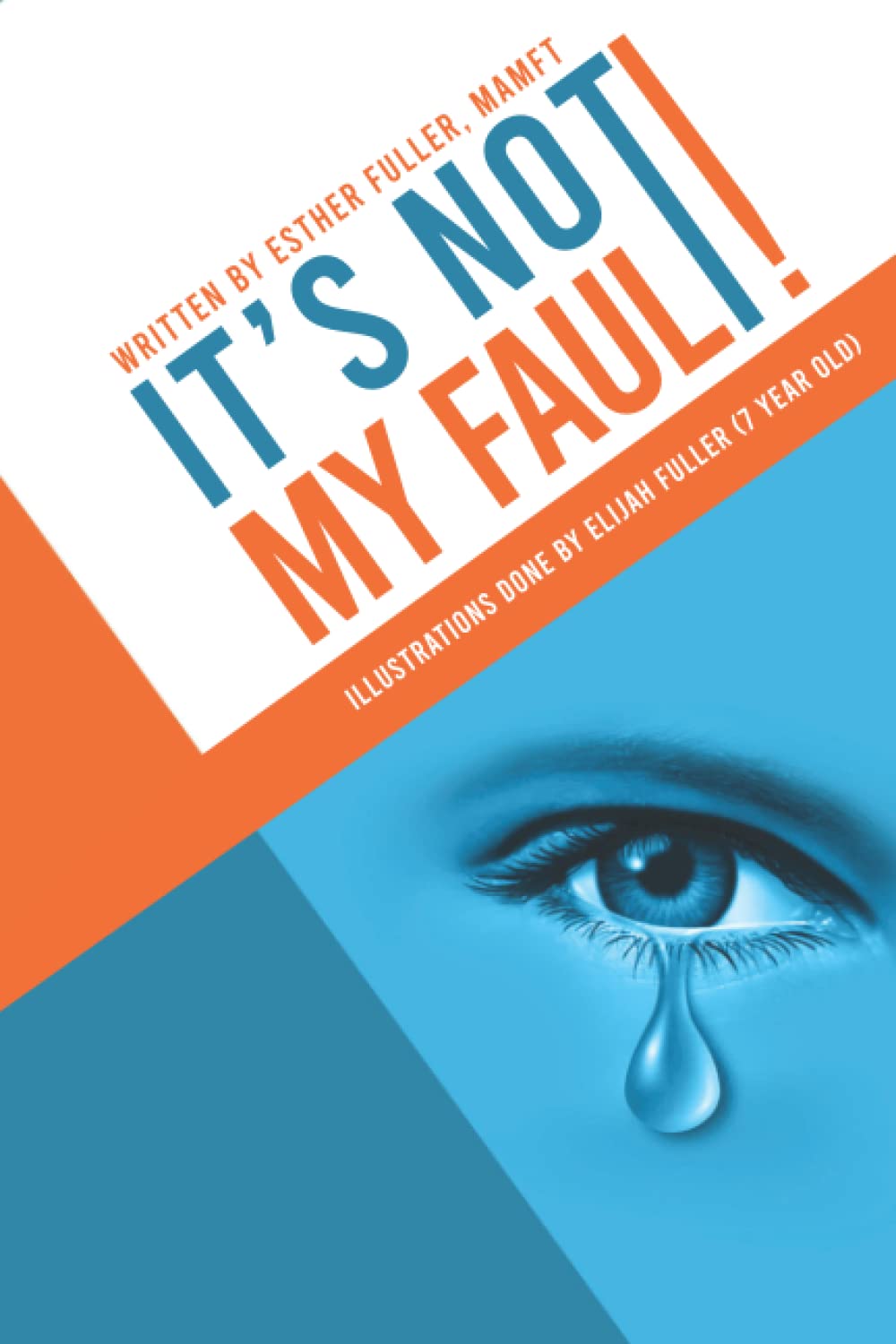 Amazon | It’s Not My Fault! | M. Fuller, Esther | Children's Books