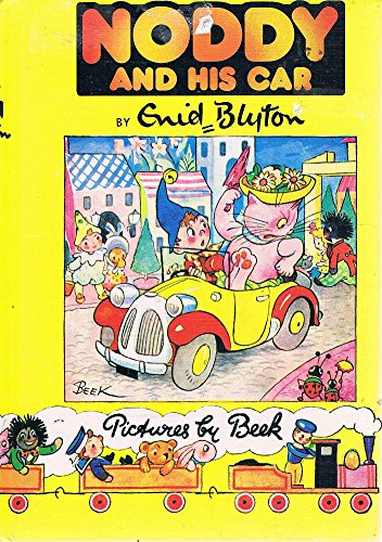 Noddy And His Car: Amazon.co.uk: enid-blyton: 9780361004589: Books