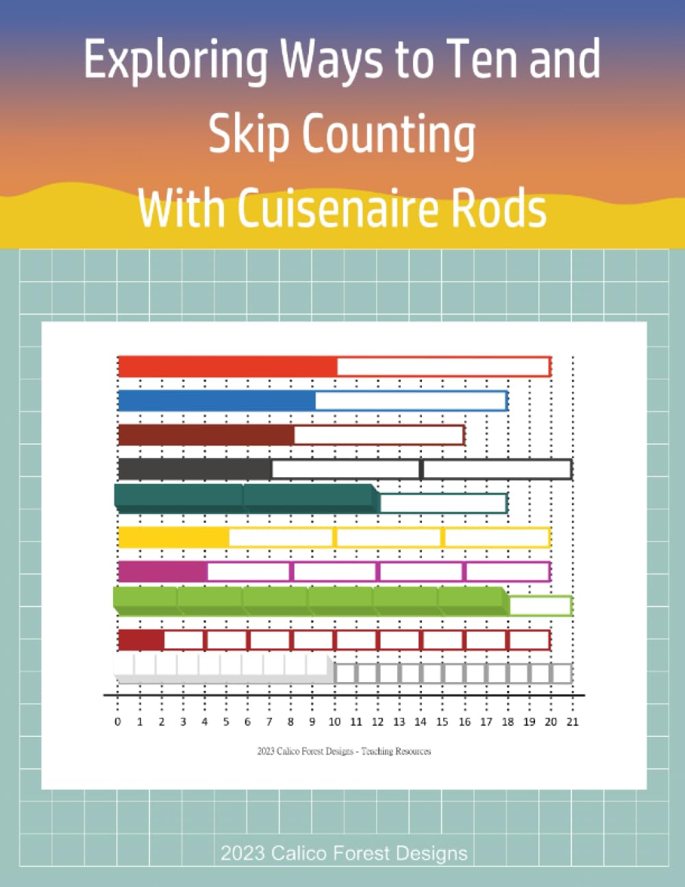 Amazon.com: Exploring Ways to Ten and Skip Counting Using Cuisenaire ...