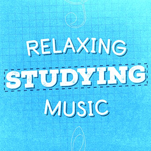 Relaxing Studying Music von Relaxation Study Music, Study Music and ...