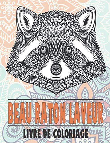 Amazon.fr - Beau raton laveur - Livre de coloriage - Larose, Candice ...