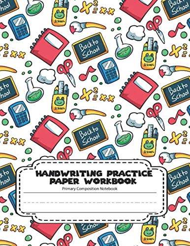 Handwriting Practice Paper Workbook Primary Composition Notebook: Blank ...