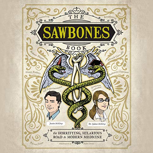 Amazon.com: The Sawbones Book: The Horrifying, Hilarious Road to Modern ...