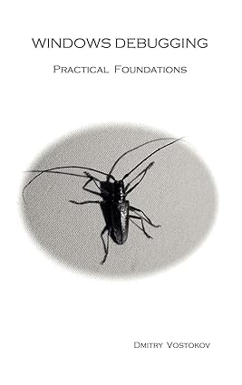 Windows Debugging: Practical Foundations: Vostokov, Dmitry: 9781906717674: Amazon.com: Books