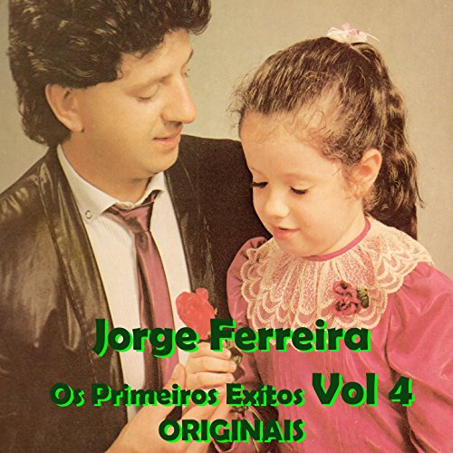 Amazon MusicでJorge FerreiraのOs Primeiros Exitos, Vol. 4: Originaisを再生する