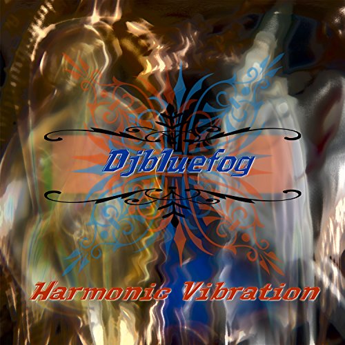 Harmonic Vibration von Djbluefog auf Amazon Music Unlimited