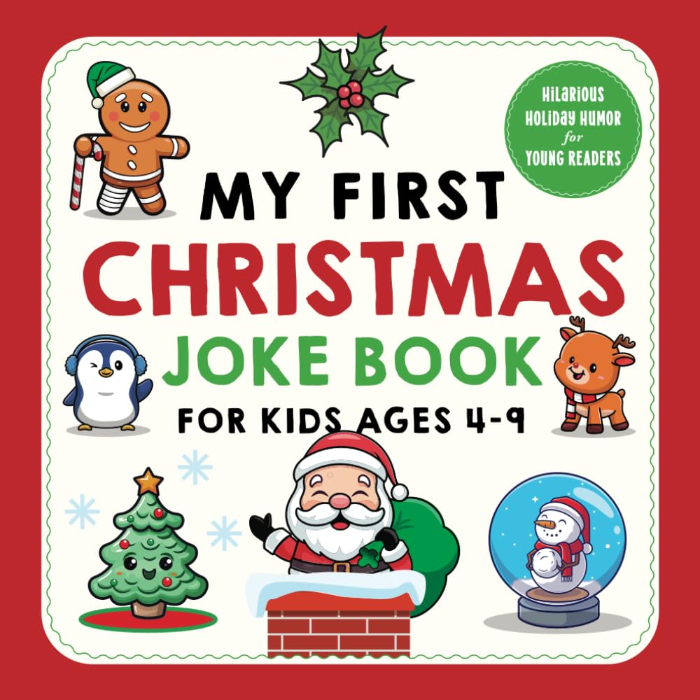 My First Christmas Joke Book for Kids Ages 4-9: Hilarious Holiday Humor ...
