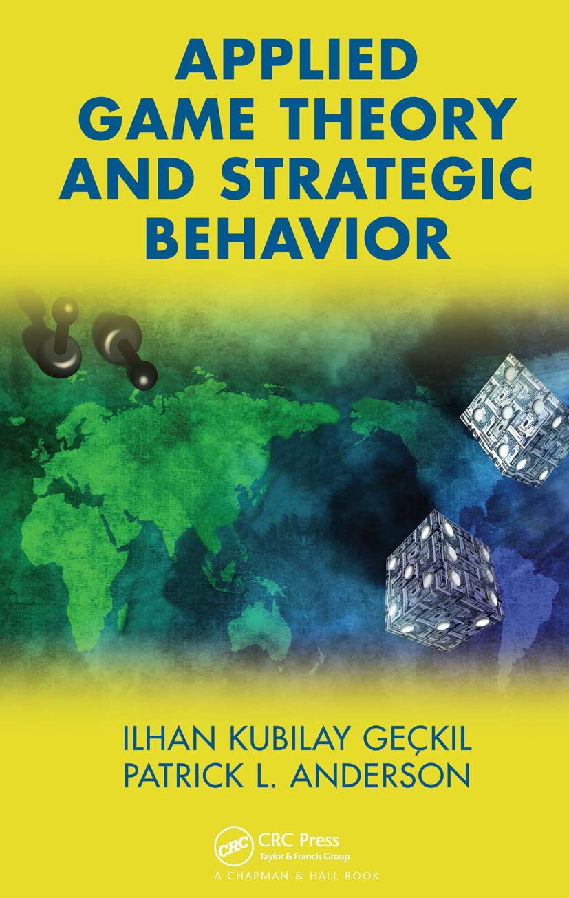 Applied Game Theory and Strategic Behavior: Geckil, Ilhan K., Anderson ...