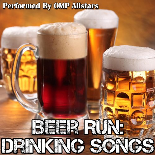Amazon.com: Beer Run: Drinking Songs : OMP Allstars: Digital Music