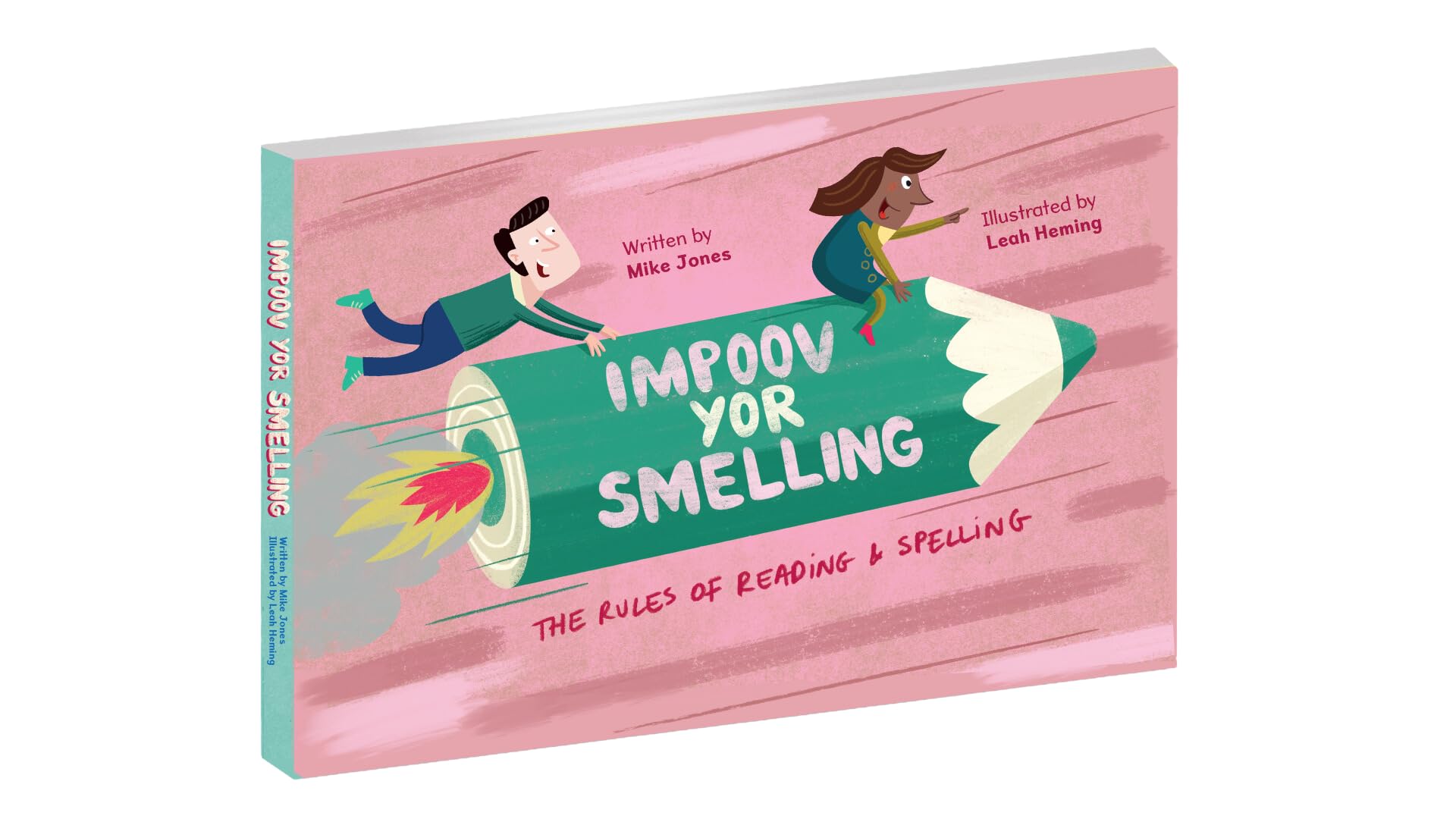 Improve Your Spelling: The Rules of Reading and Spelling: Mike Jones ...