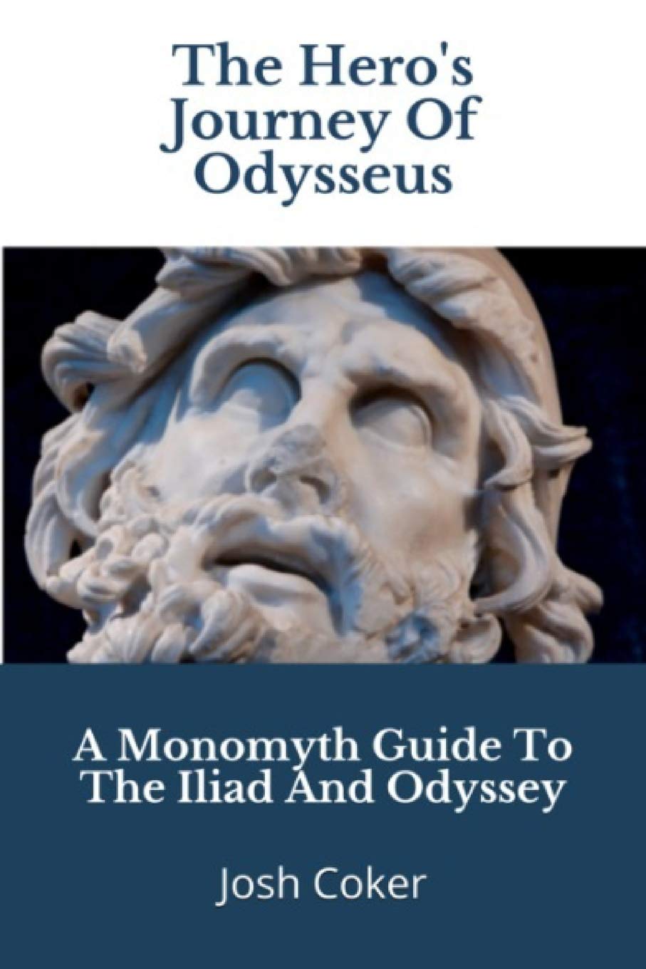 Buy The Hero's Journey Of Odysseus: A Monomyth Guide to the Iliad and ...