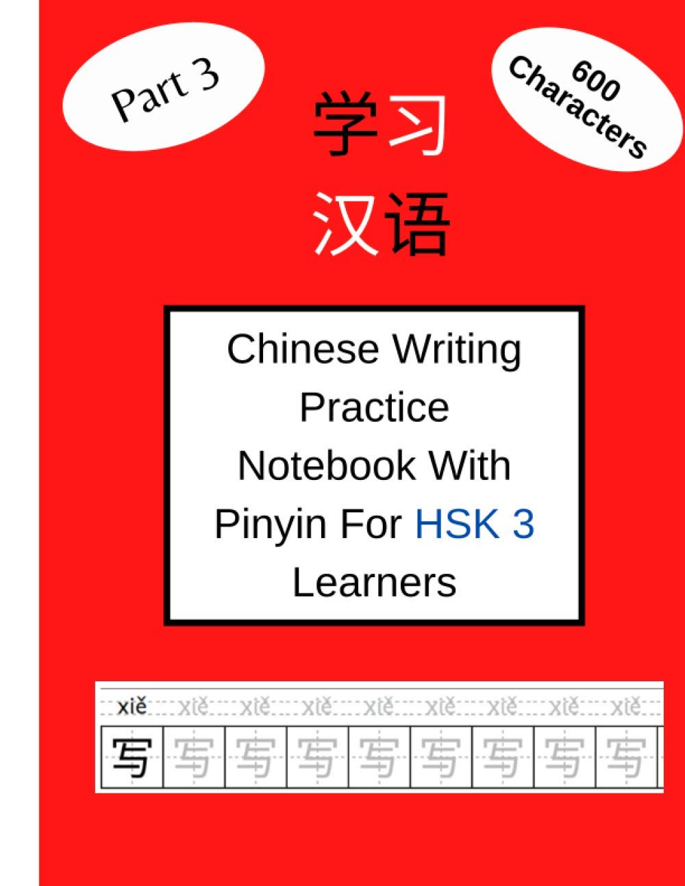 Buy Chinese Writing Practice With Pinyin For HSK 3 Learners: The ...