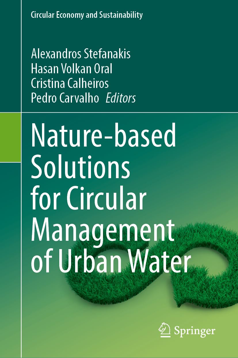 Nature-based Solutions for Circular Management of Urban Water (Circular ...