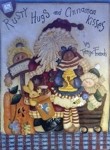 Rusty Hugs and Cinnamon Kisses, Decorative Painting: Terrye French ...