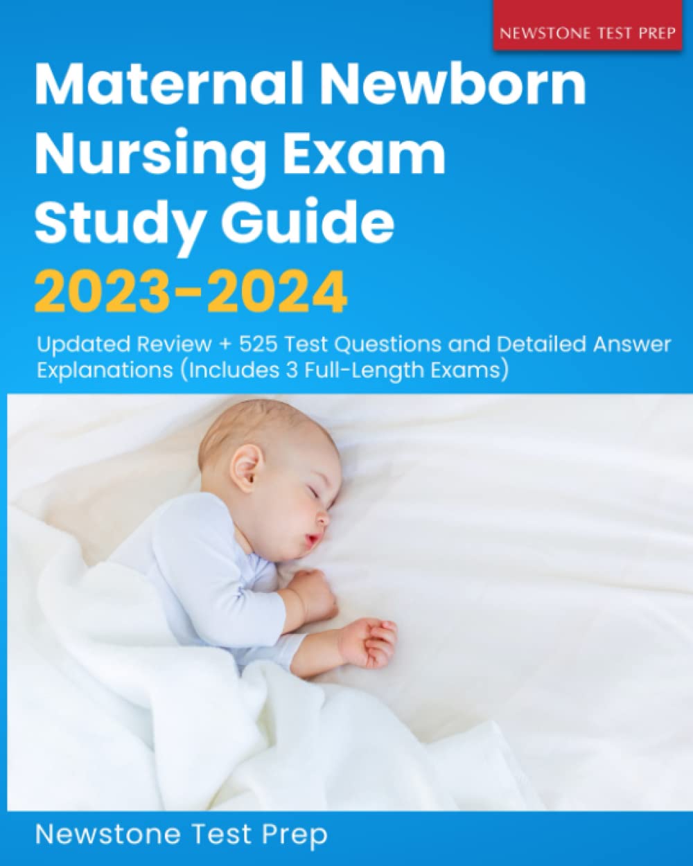 Maternal Newborn Nursing Exam Study Guide 2023-2024: Updated Review ...
