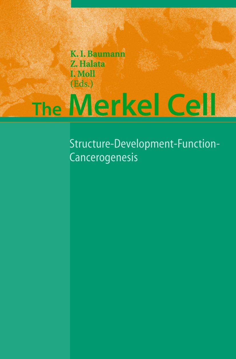 The Merkel Cell: Structure-Development-Function-Cancerogenesis ...