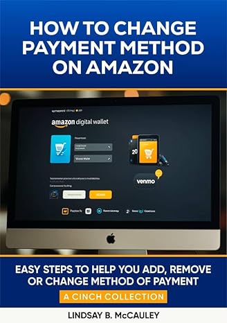 Amazon.com: How To Change Payment Method On Amazon: Easy steps to help you add, remove or change ...
