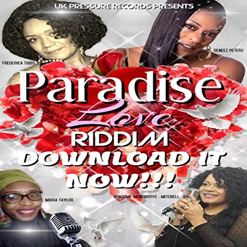Play Paradise Love Riddim by Various Artists & Deneez Peters & Winsome ...