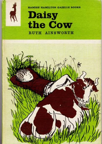Daisy the Cow (Gazelle Books): Ruth Ainsworth: 9780241907474: Amazon ...