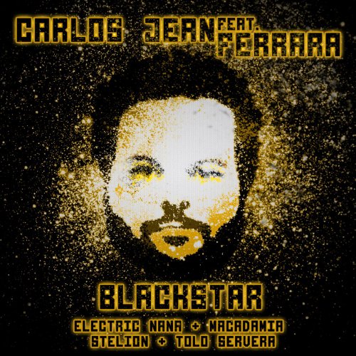 Play Blackstar (feat. Ferrara, Electric Nana, Macadamia, Stelion & Tolo ...