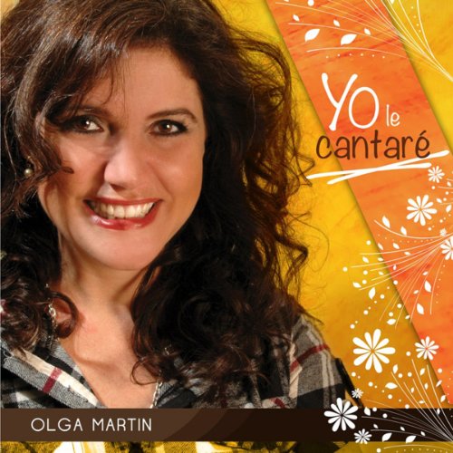 Amazon.com: Yo Le Cantare : Olga Martin: Digital Music