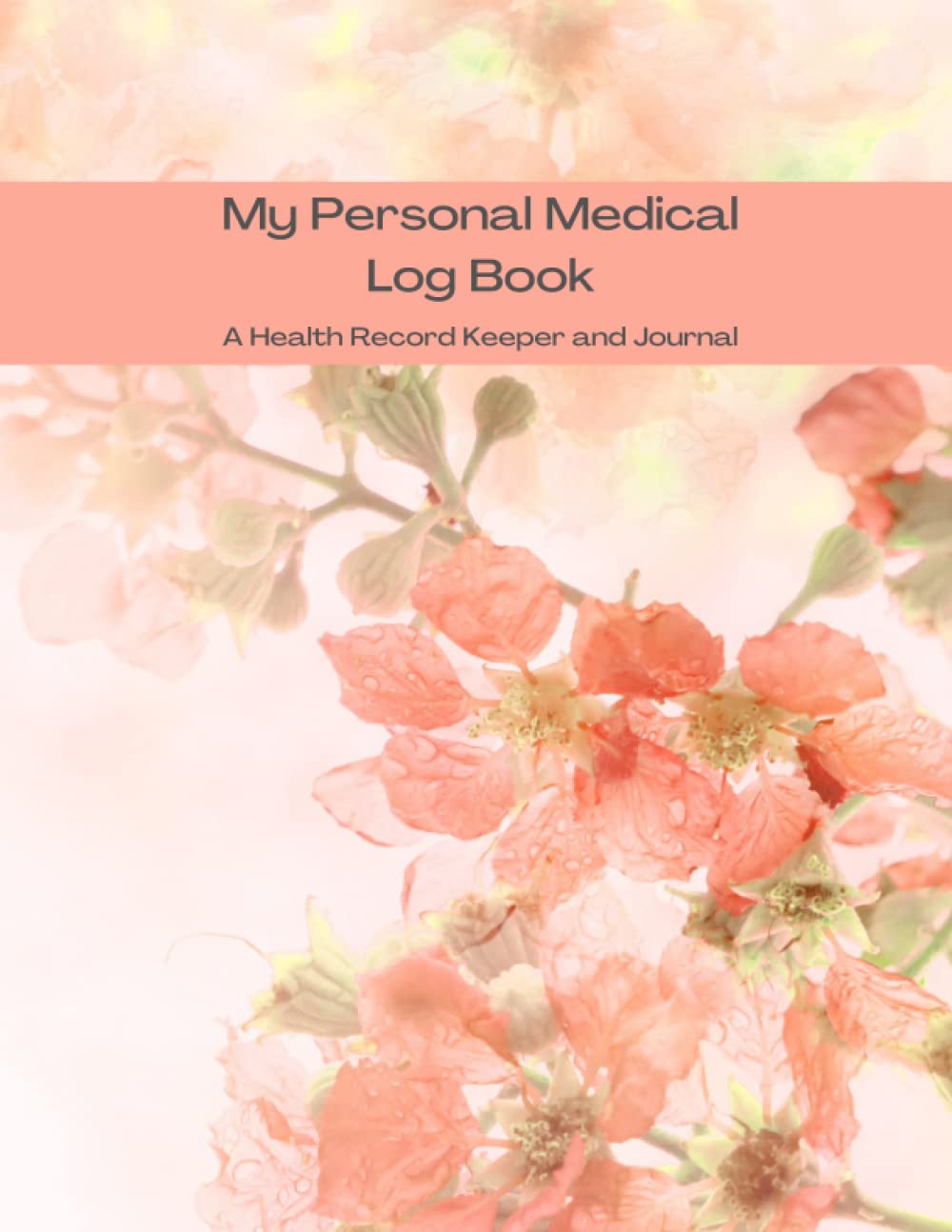 My Personal Medical Record / A Health Record Keeper and Journal ...