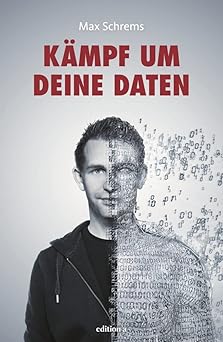 Kämpf um deine Daten : Max Schrems: Amazon.de: Bücher