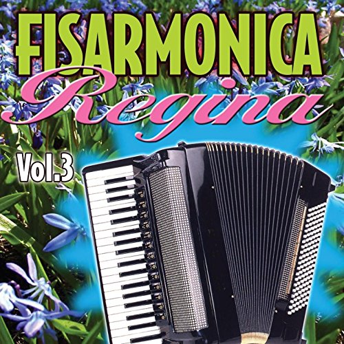 Play Fisarmonica regina, vol. 3 by Fonola band on Amazon Music