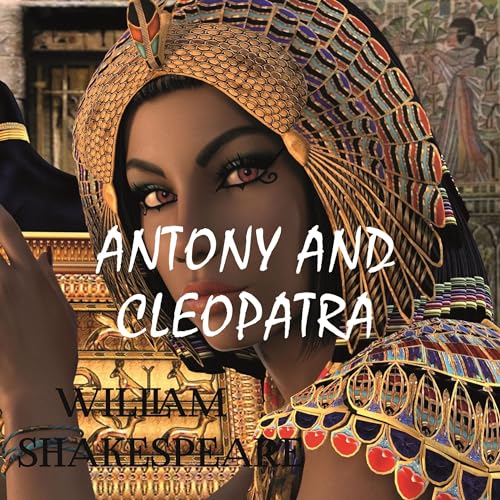 Amazon.com: Antony and Cleopatra (Audible Audio Edition): William ...