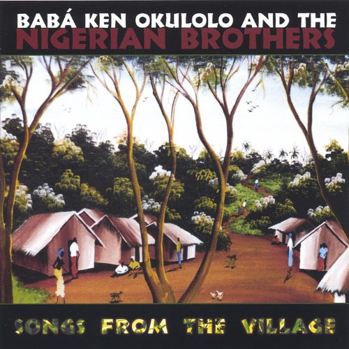 Amazon.com: Songs from the Village : Baba Ken Okulolo & the Nigerian ...