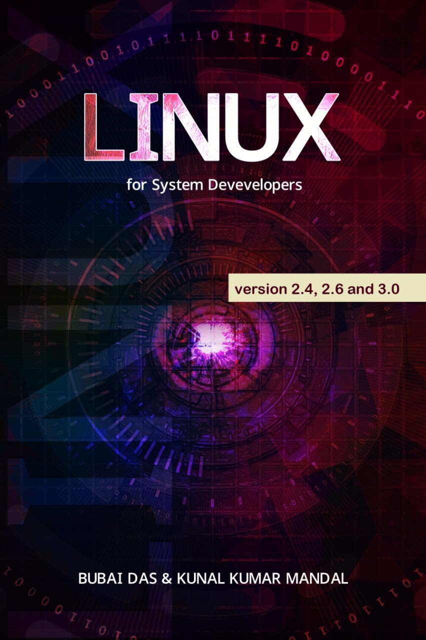 Buy Linux: Version 2.4, 2.6 and 3.0 - for System Developers Book Online ...