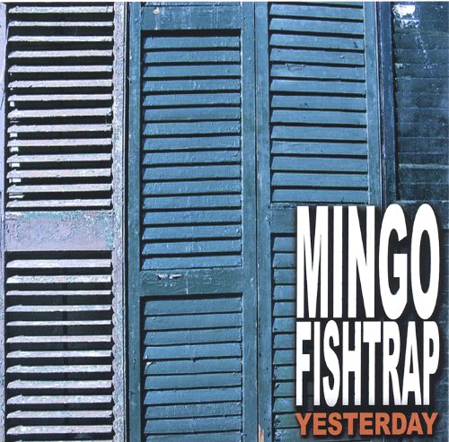 Amazon.com: Yesterday : Mingo Fishtrap: Digital Music