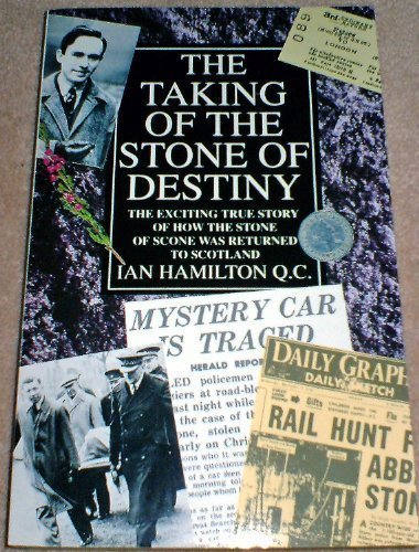 The Taking of the Stone of Destiny by Ian R. Hamilton (1992-10-01 ...