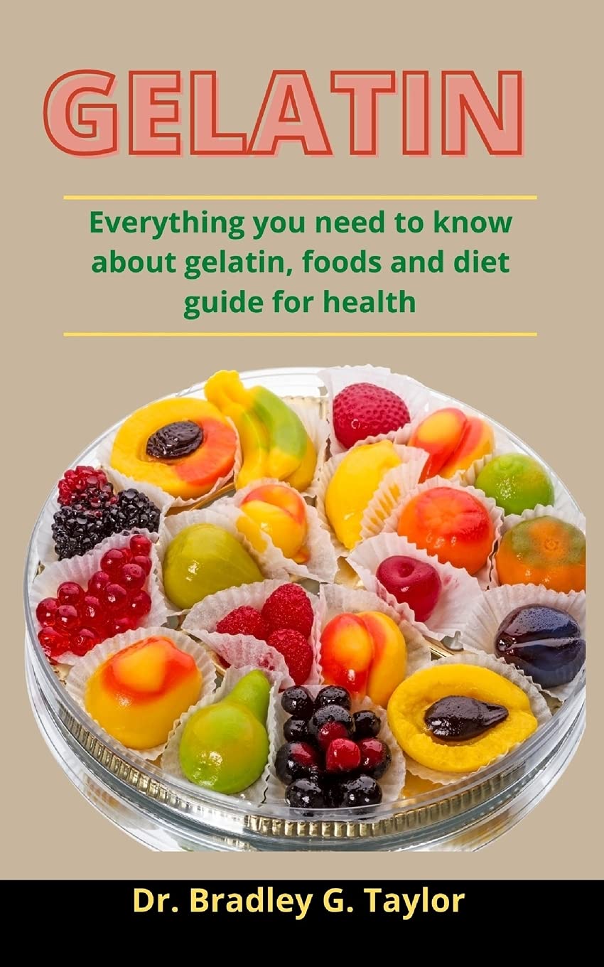 Buy Gelatin: Everything You Need To Know About Gelatin, Foods And Diet ...