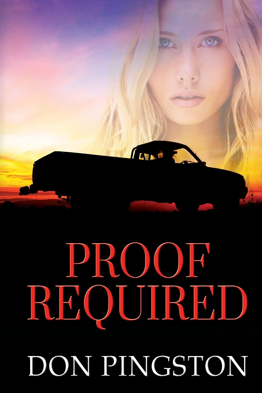 Proof Required: Pingston, Don: 9781977244208: Amazon.com: Books