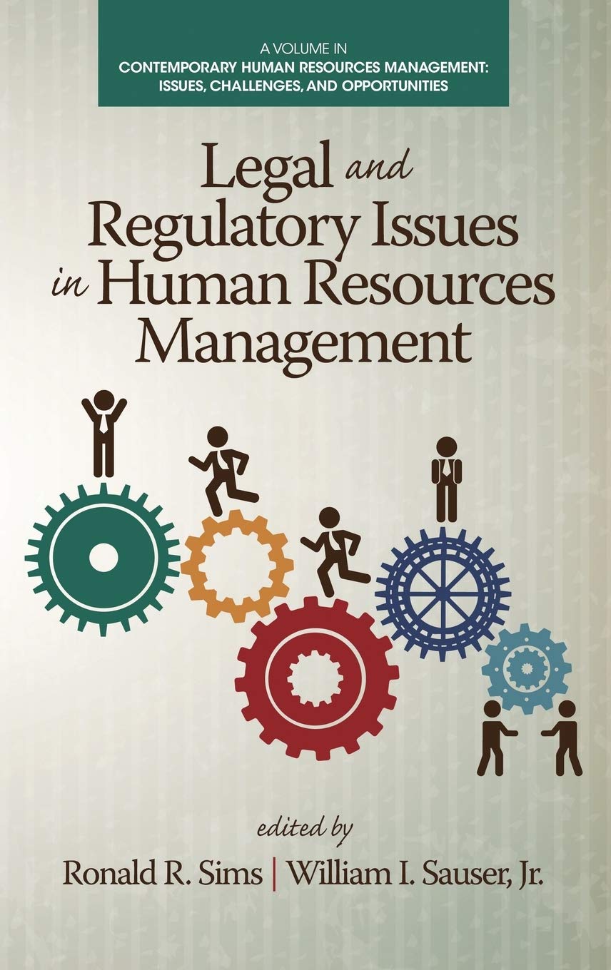 Legal and Regulatory Issues in Human Resources Management (HC ...