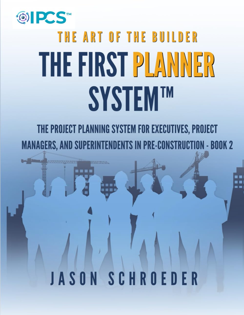 The First Planner System: The Project Planning System for Executives ...