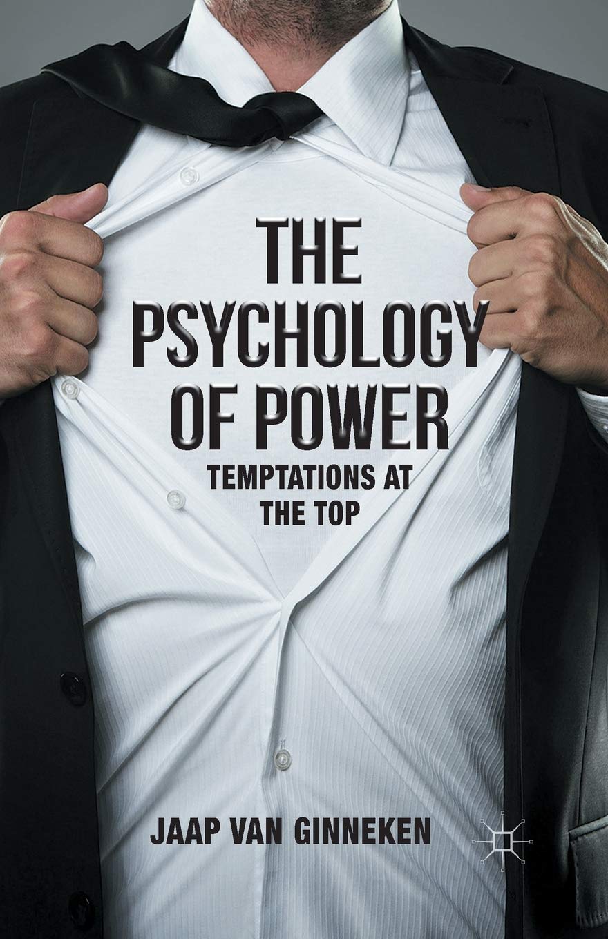 Snapklik.com : The Psychology Of Power: Temptation At The Top