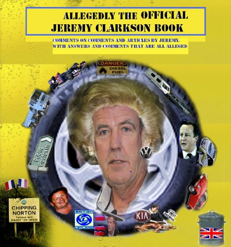 Allegedly The Official Jeremy Clarkson Book eBook : Rowe, Stephen ...