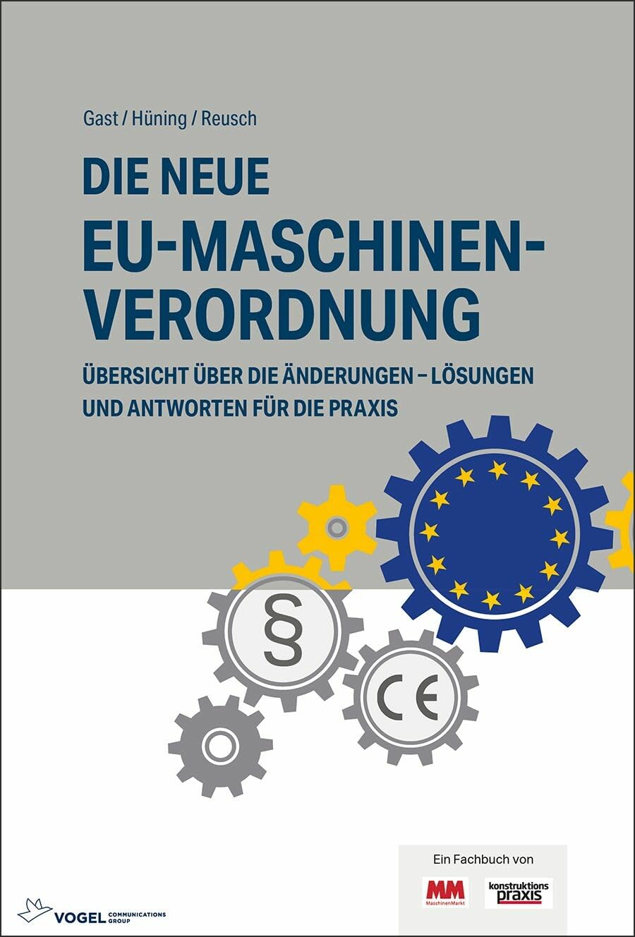 Die neue EU-Maschinenverordnung: Übersicht über die Änderungen ...