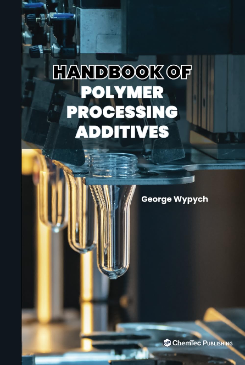 Amazon.com: Handbook of Polymer Processing Additives: 9781774670101: Wypych, George: Books