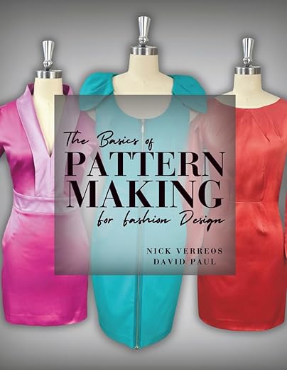 The Basics of Patternmaking for Fashion Design: Verreos, Nick, Paul ...