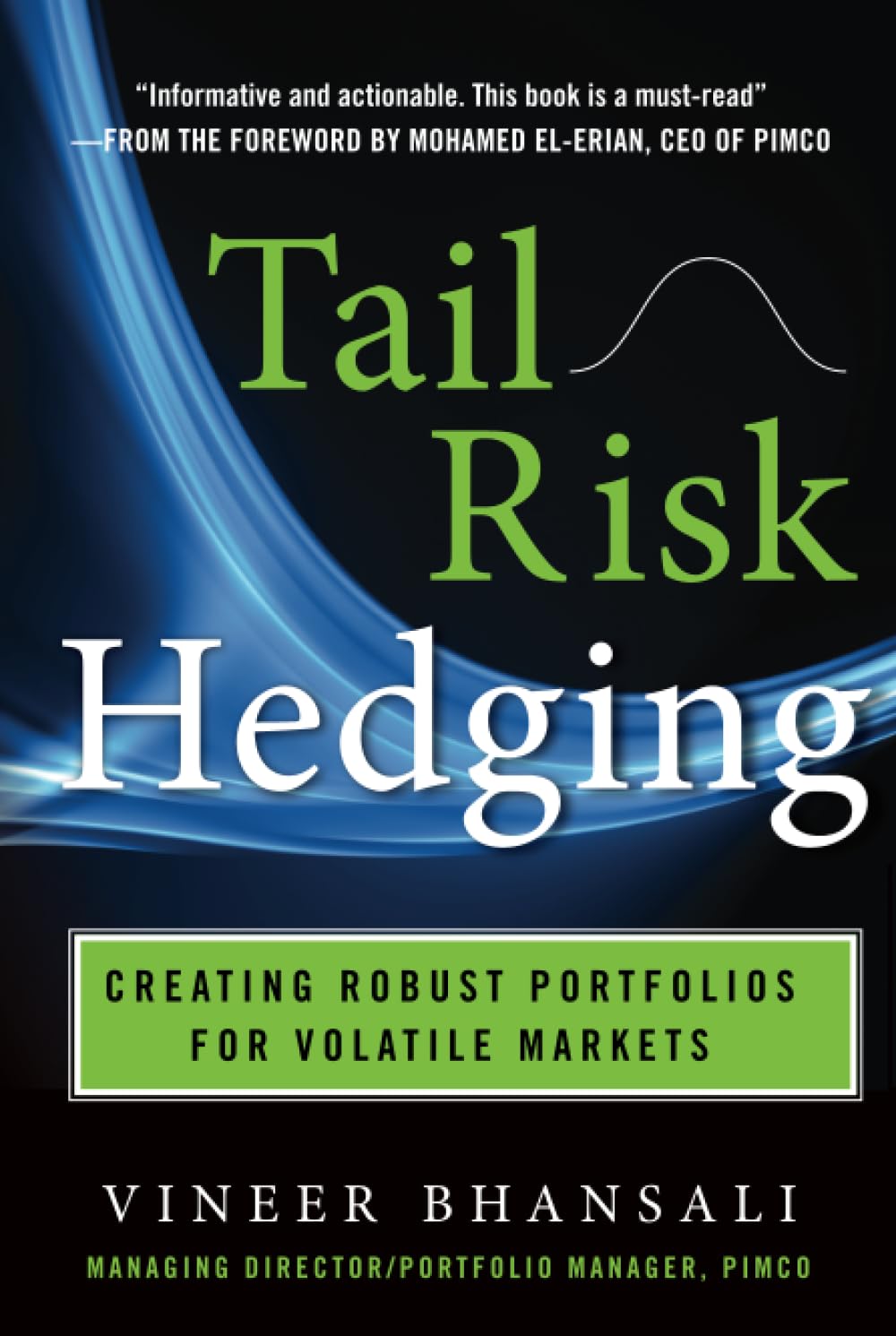 TAIL RISK HEDGING: Creating Robust Portfolios for Volatile Markets ...