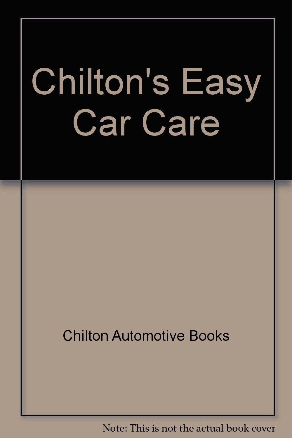 Chilton's Easy Car Care: Chilton Book Company: 9780801975530: Amazon ...